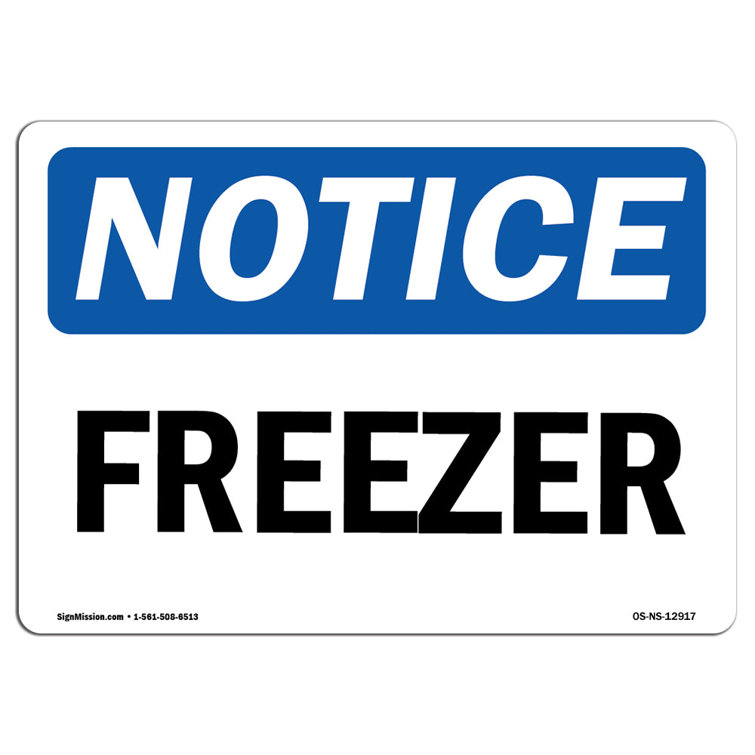 SignMission OSHA Notice - Freezer Sign | Heavy Duty Sign Or Label ...
