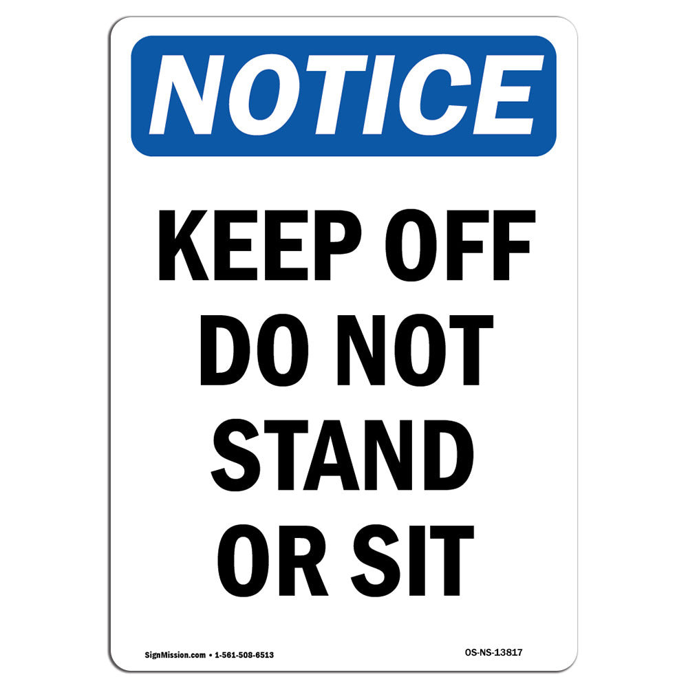 SignMission Keep Off Do Not Stand or Sit Sign | Wayfair