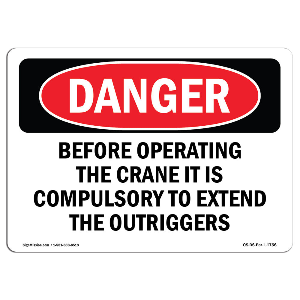SignMission OSHA Danger Extend Outriggers Sign - Wayfair Canada