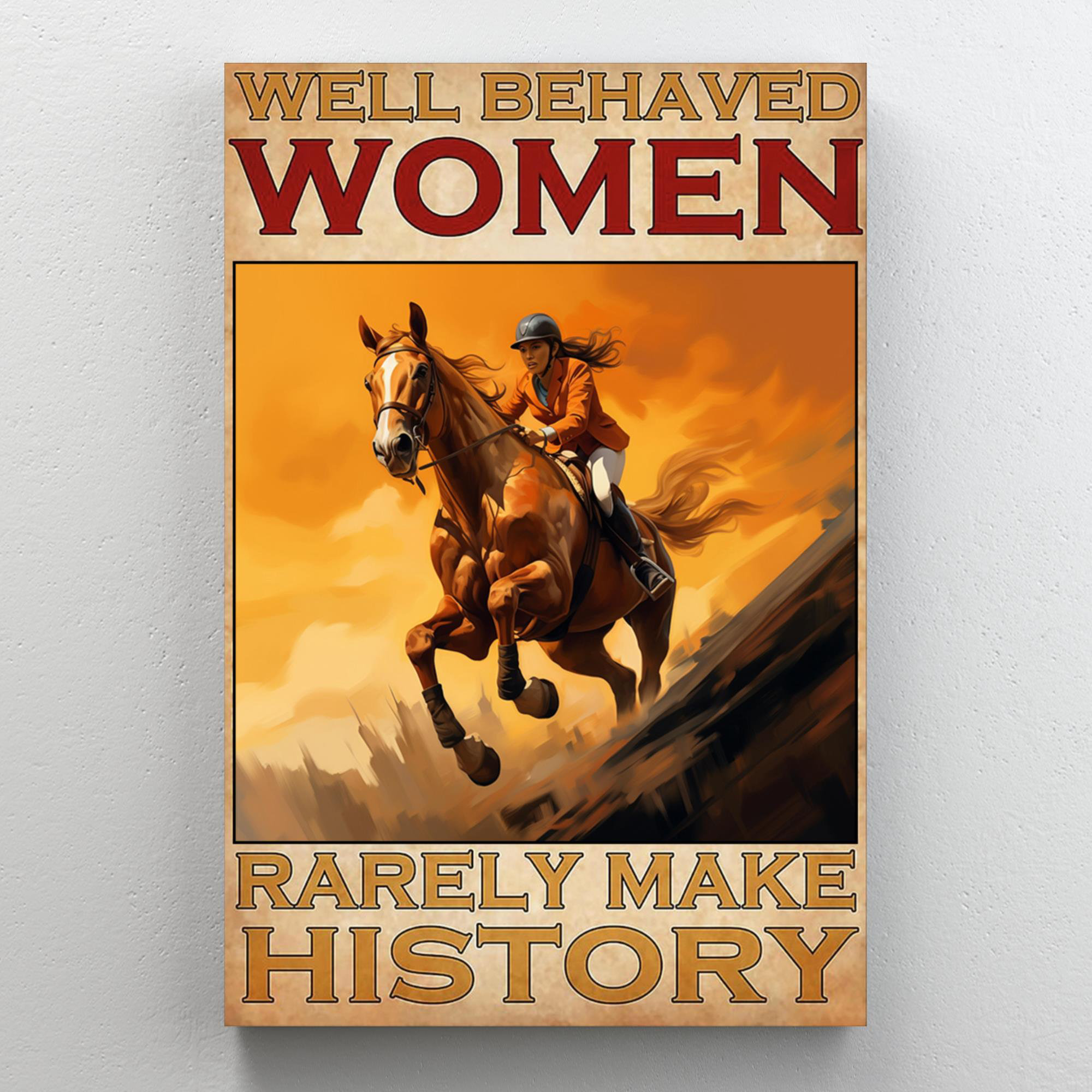 Trinx Horse Racing Well Behaved Women - 1 Piece Rectangle Graphic Art ...