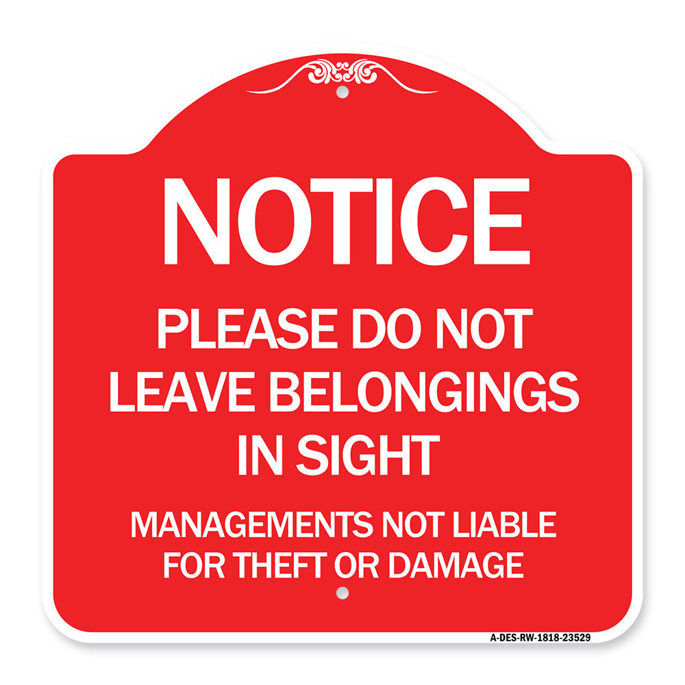 Signmission Designer Series Sign - Notice, Do Not Leave Belongings In ...