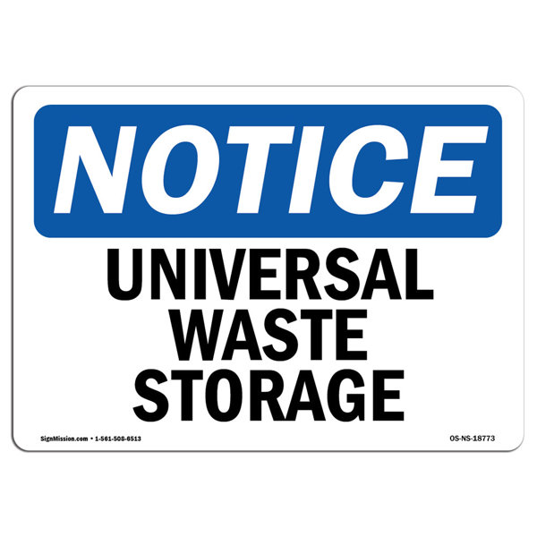 SignMission OSHA Notice - Universal Waste Storage Sign | Heavy Duty ...