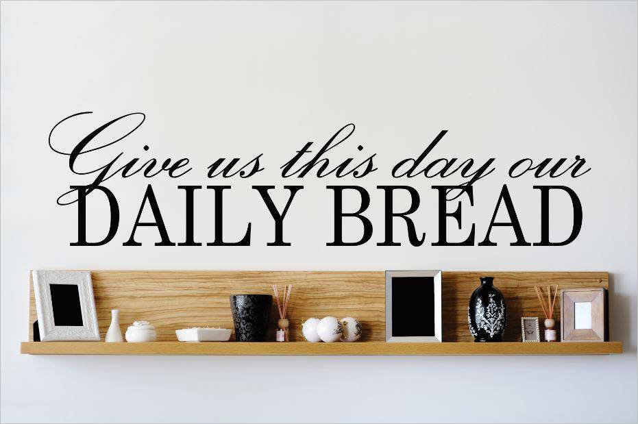 Design With Vinyl Give Us This Day Our Daily Bread Wall Decal & Reviews ...
