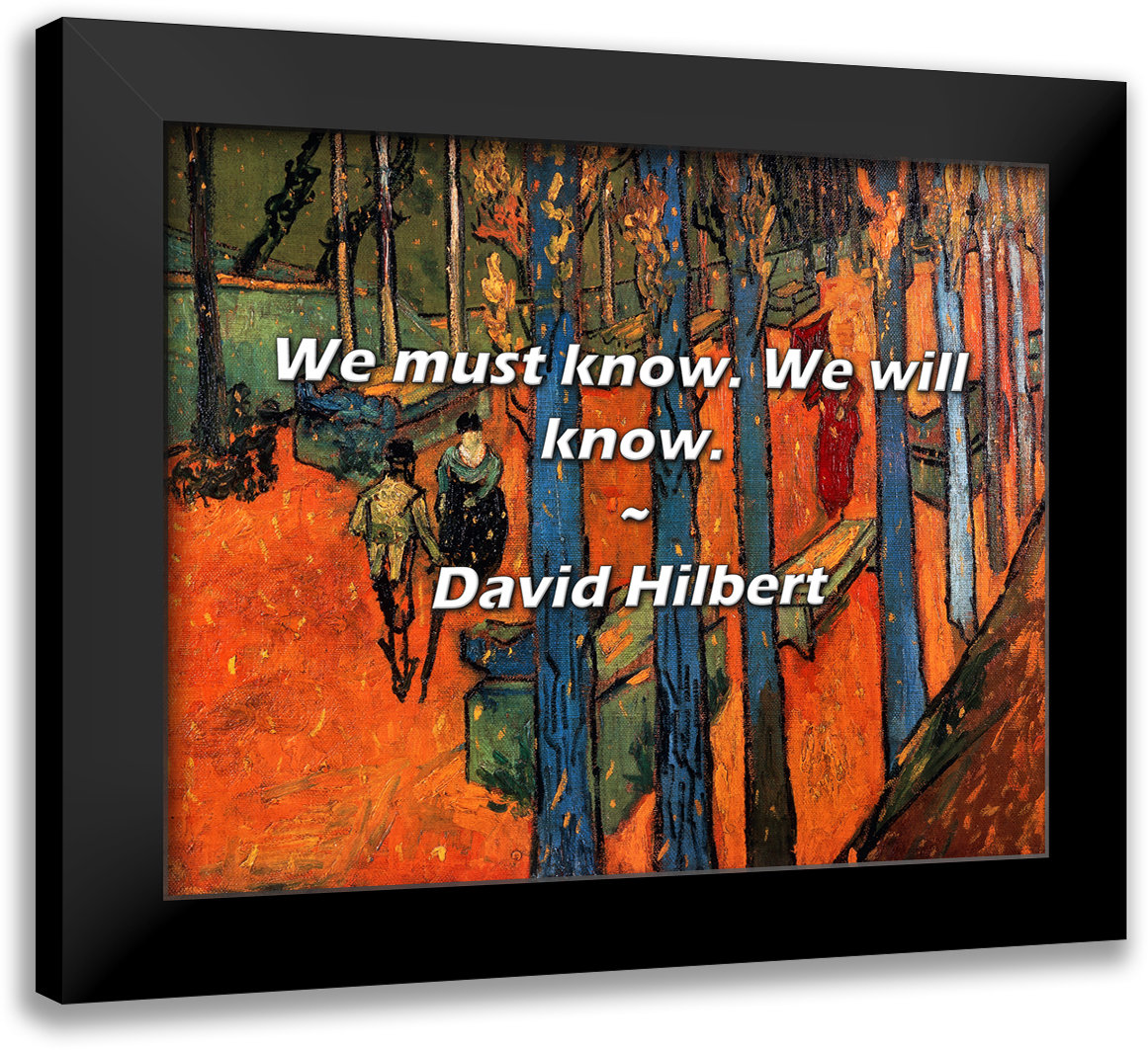 Trinx David Hilbert Quote: We must know. We will know. | Wayfair