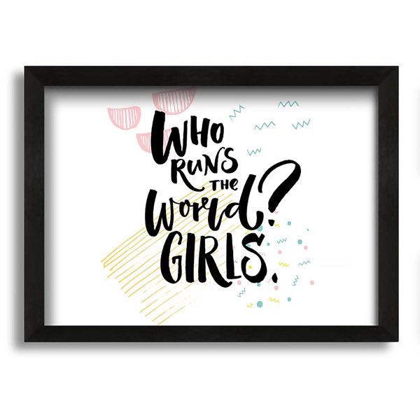 Maturi Who Runs the World Girls 1 - Picture Frame Typography on Canvas ...