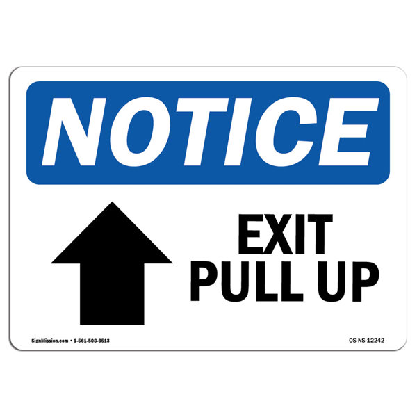 SignMission OSHA Notice - Exit Pull Up Sign With Symbol | Heavy Duty ...