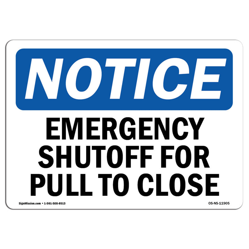 SignMission Emergency Shutoff Pull to Close Sign | Wayfair