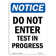 SignMission Do Not Enter Test in Progress Sign | Wayfair