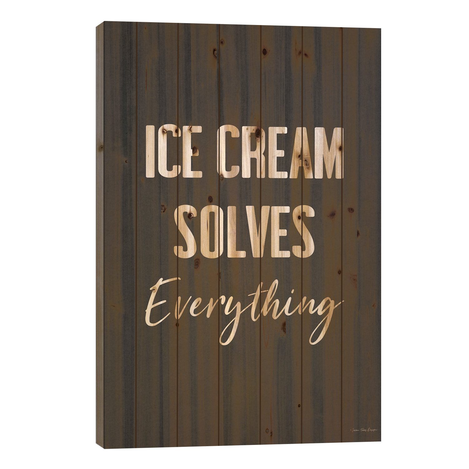Trinx Hazelgrace Ice Cream Solves Everything - Unframed Print on Wood ...
