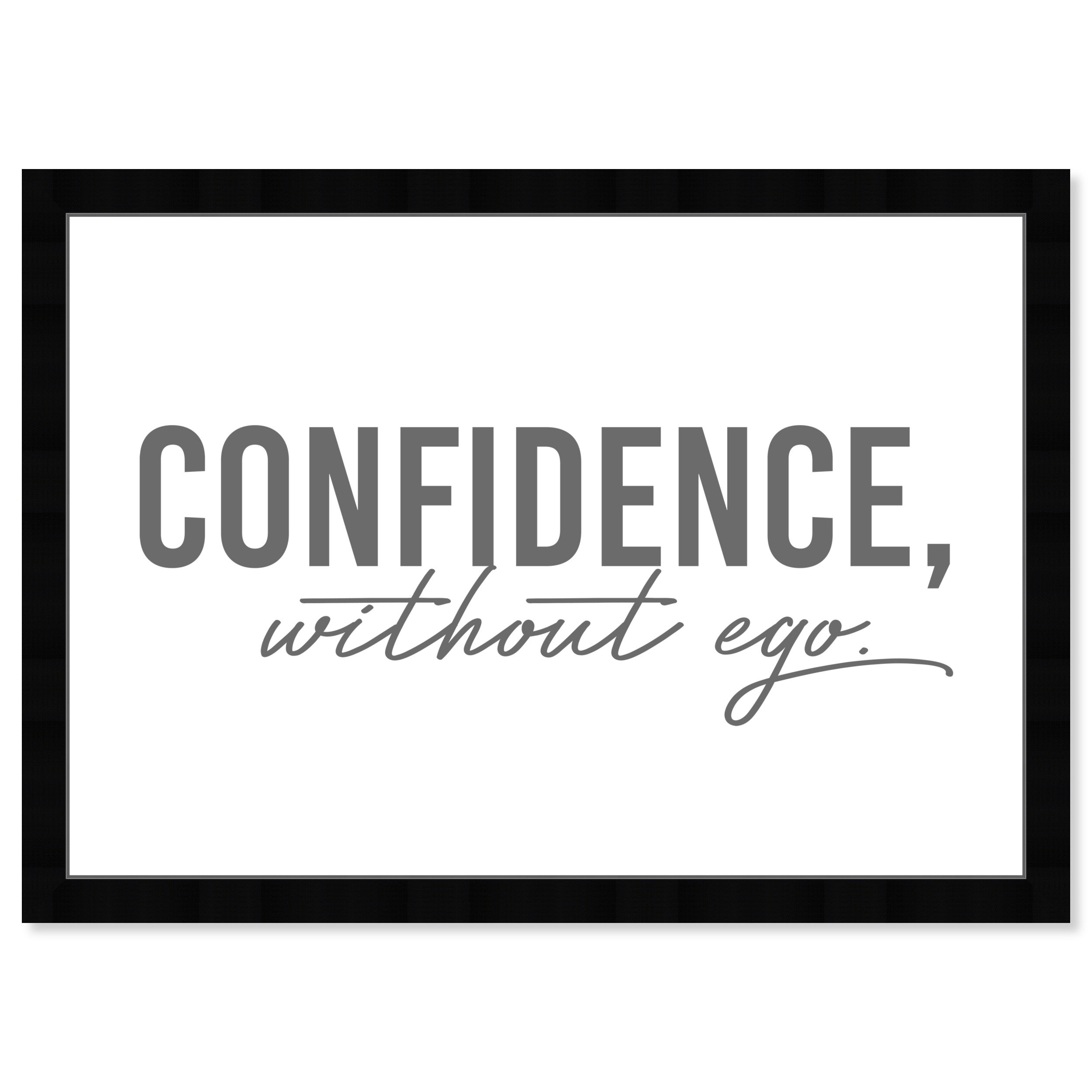 Trinx Typography and Quotes Without Ego Modern & Contemporary Gray ...