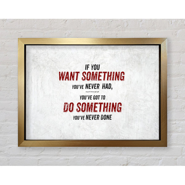 Happy Larry If You Want Something Framed Print | Wayfair.co.uk