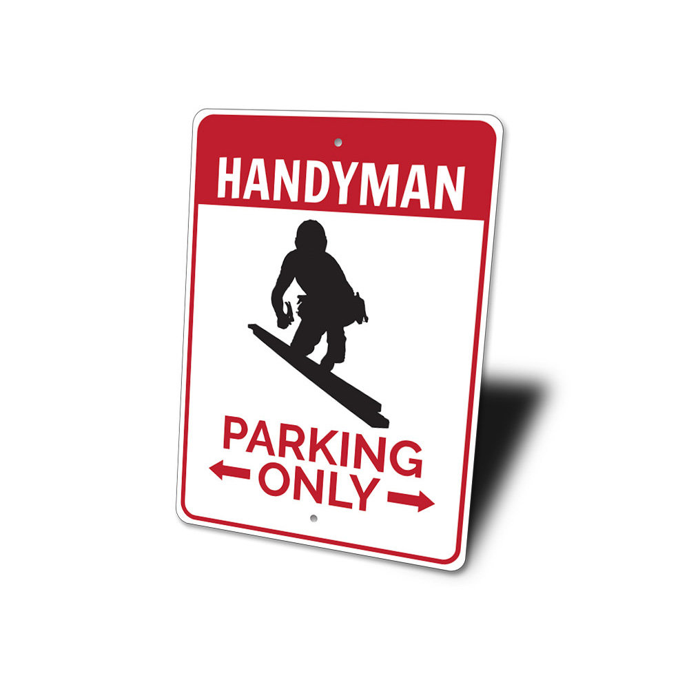 Lizton Sign Shop, Inc Handyman Parking Only Aluminum Sign | Wayfair