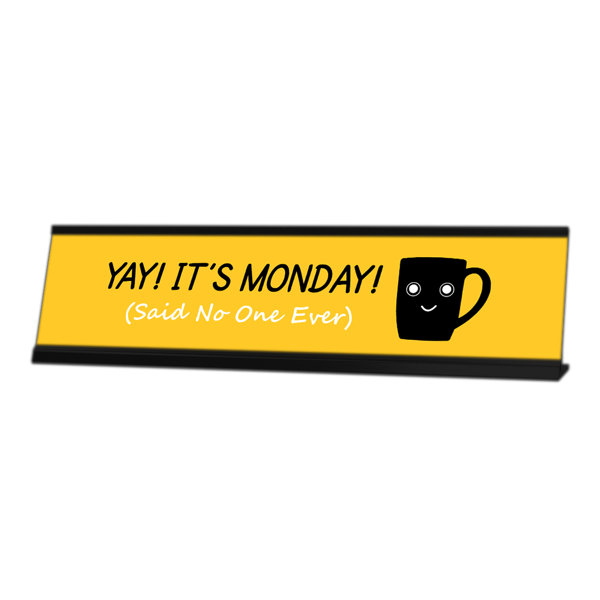Signs ByLITA Yay! Desk Sign | Wayfair