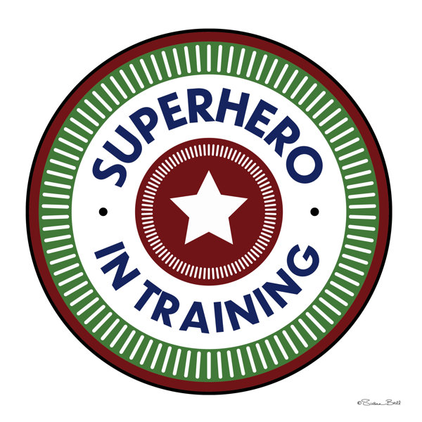 Trinx " Superhero In Training " by Susan Ball - Wayfair Canada