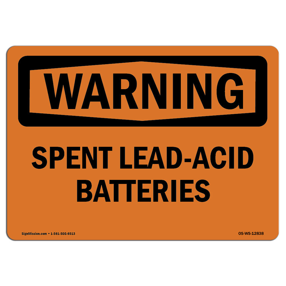 SignMission Osha Warning Sign - Spent Lead-Acid Batteries | Wayfair