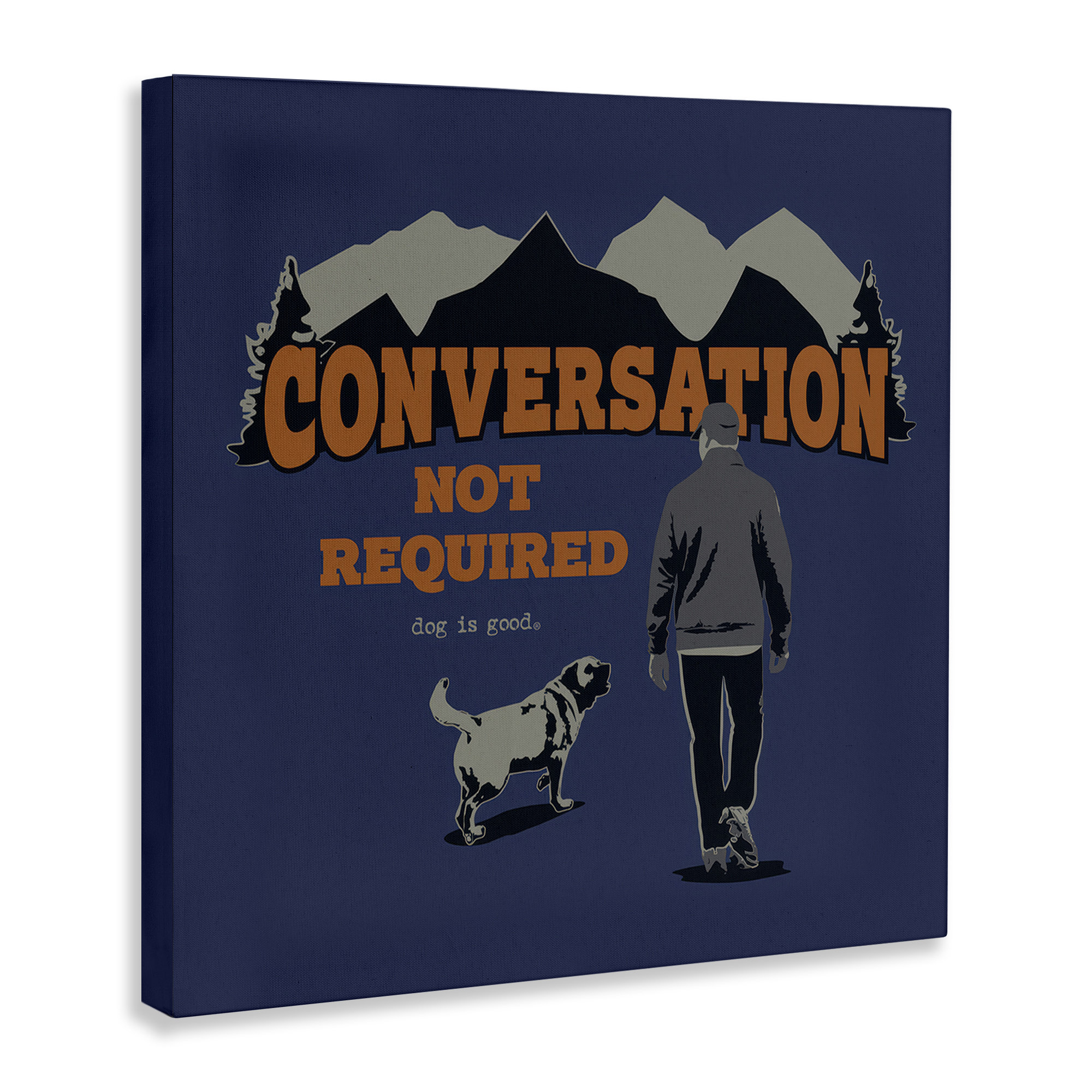 Winston Porter Conversation Not Required Canvas Wall Art by Dog Is Good ...