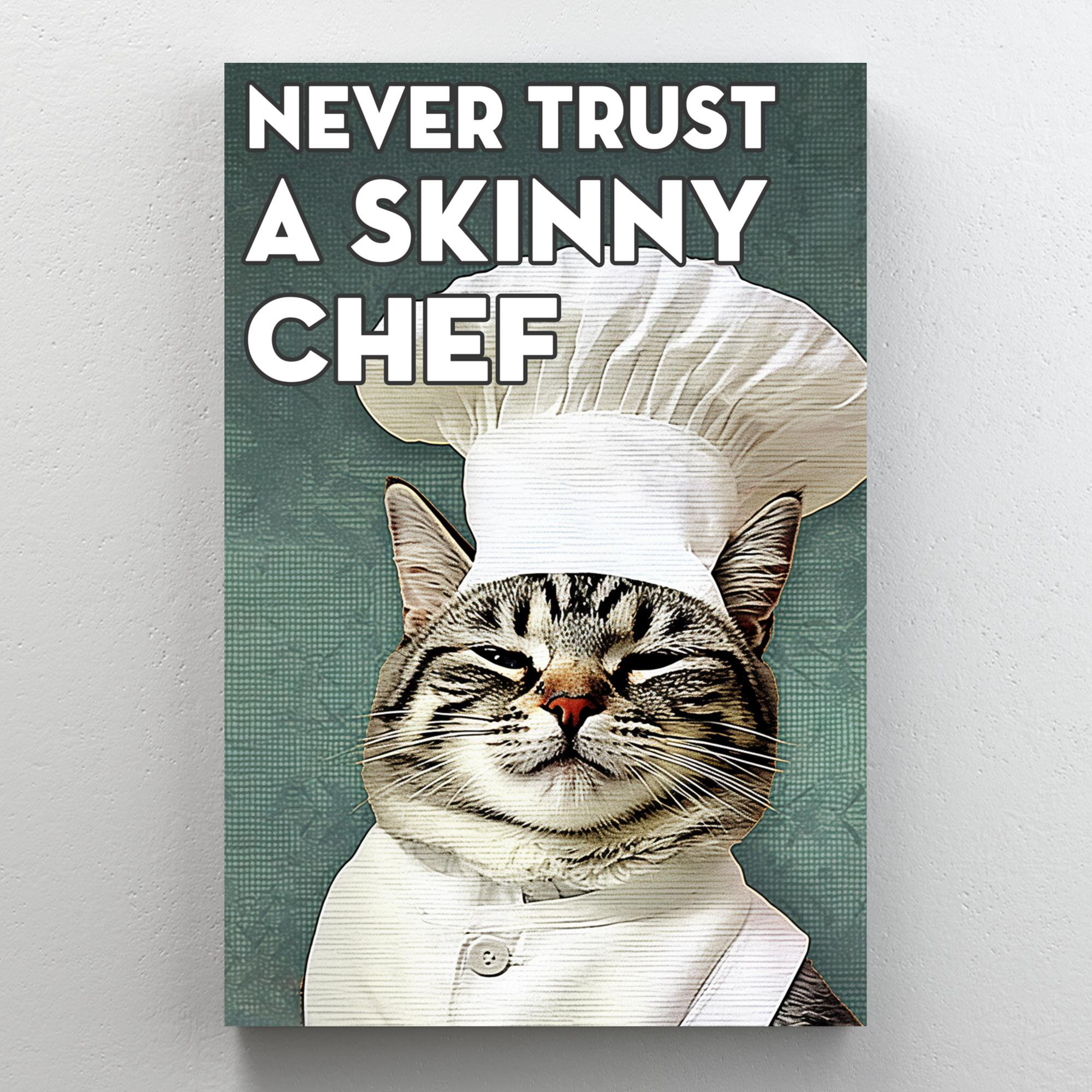 Trinx Never Trust A Skinny Chef - 1 Piece Rectangle Grap " Never Trust ...