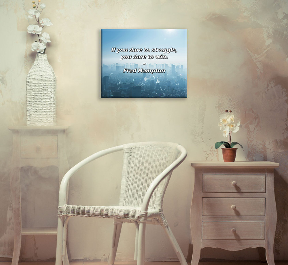 Astoria Grand Artsy Quote "If you dare to struggle, you dare to win ...