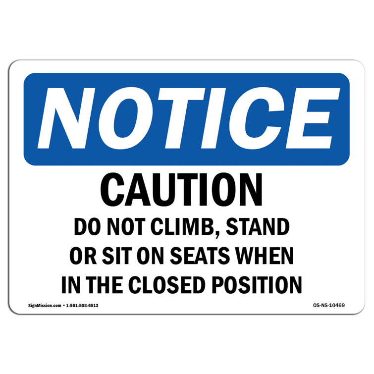 SignMission Caution Do Not Climb Stand or Sit on Seats Sign | Wayfair