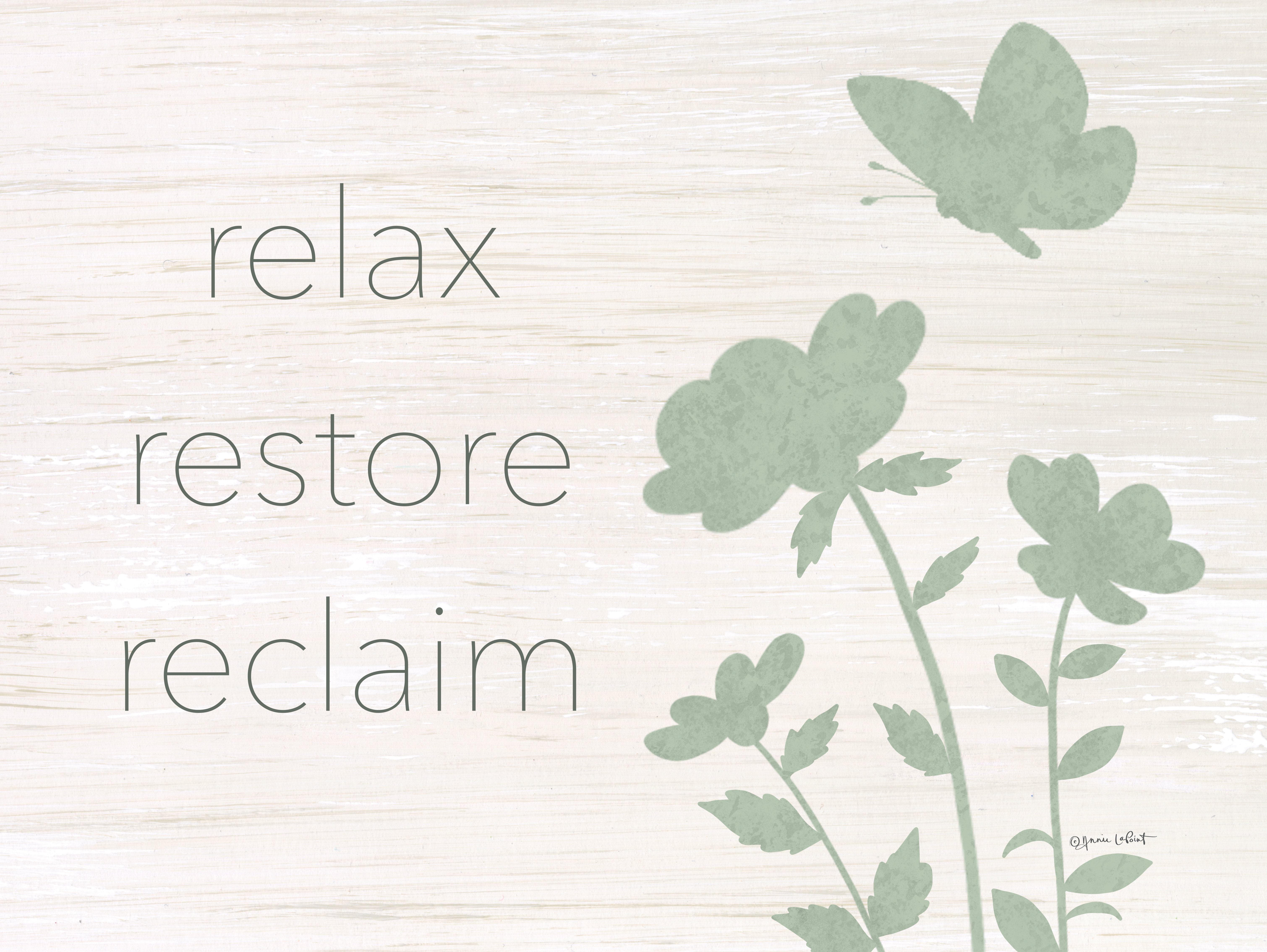 Trinx Relax, Restore, Reclaim On Canvas by Annie LaPoint Print | Wayfair