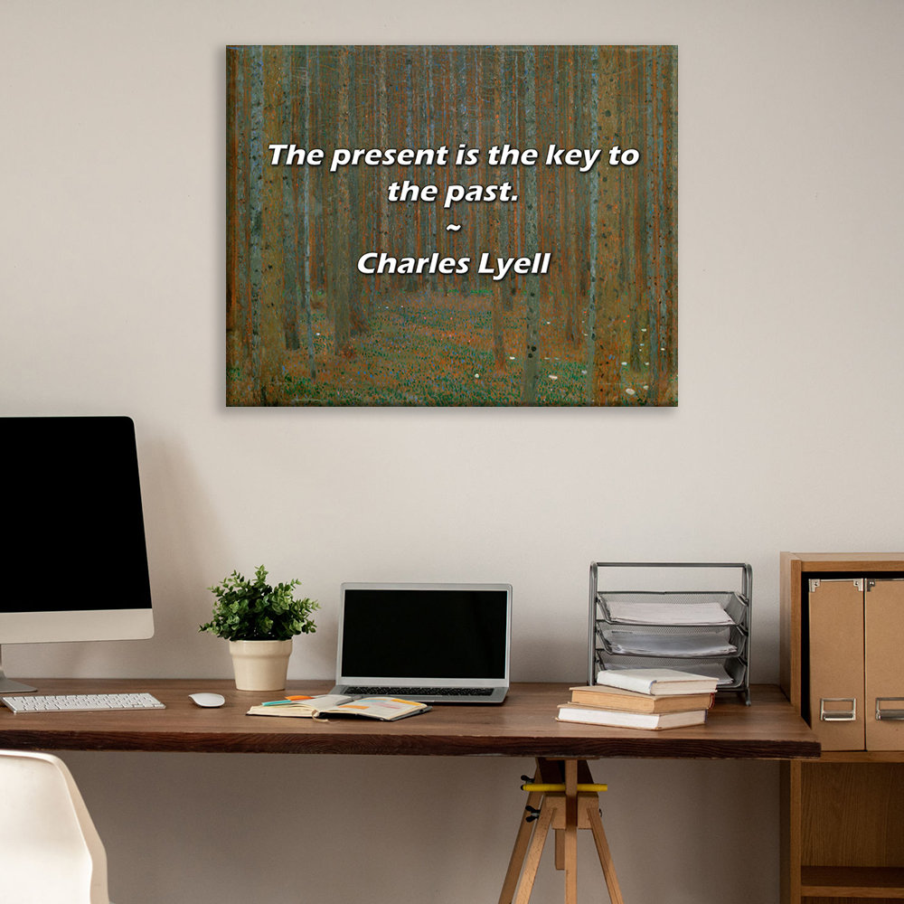 Astoria Grand Artsy Quote "The present is the key to the past." By ...