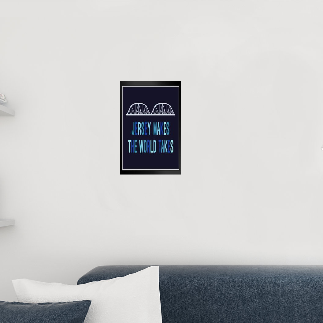 Trinx 40_Jersey Makes The World Takes Art Print Black Wood Framed ...