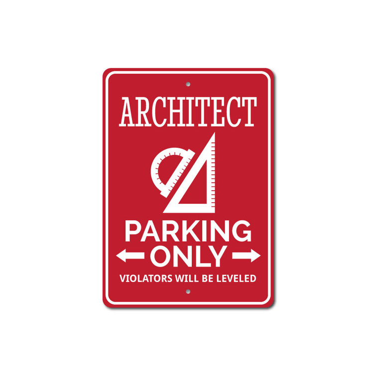 Lizton Sign Shop, Inc Architect Parking Aluminum Sign | Wayfair