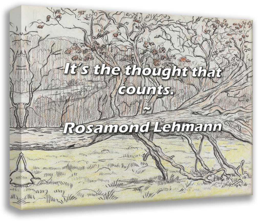 Alcott Hill® Rosamond Lehmann Quote: It’s the thought that counts ...