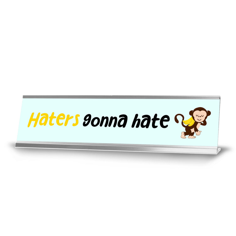 Signs ByLITA Haters Gonna Hate, Happy Monkey Silver Frame, Desk Sign ...
