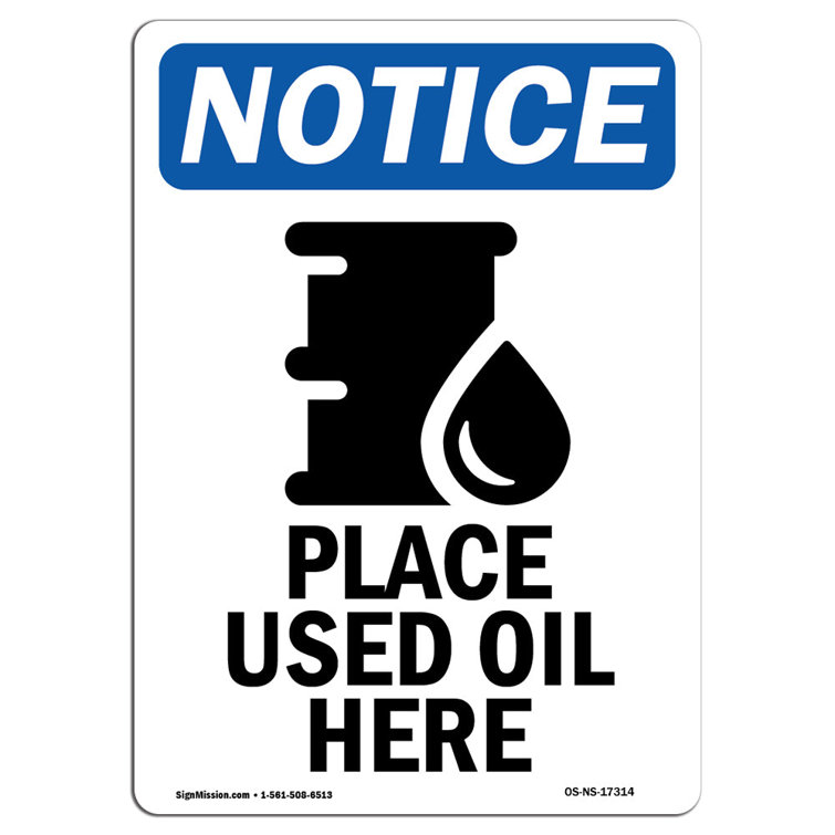 SignMission OSHA Notice - Place Used Oil Here Sign With Symbol | Heavy ...