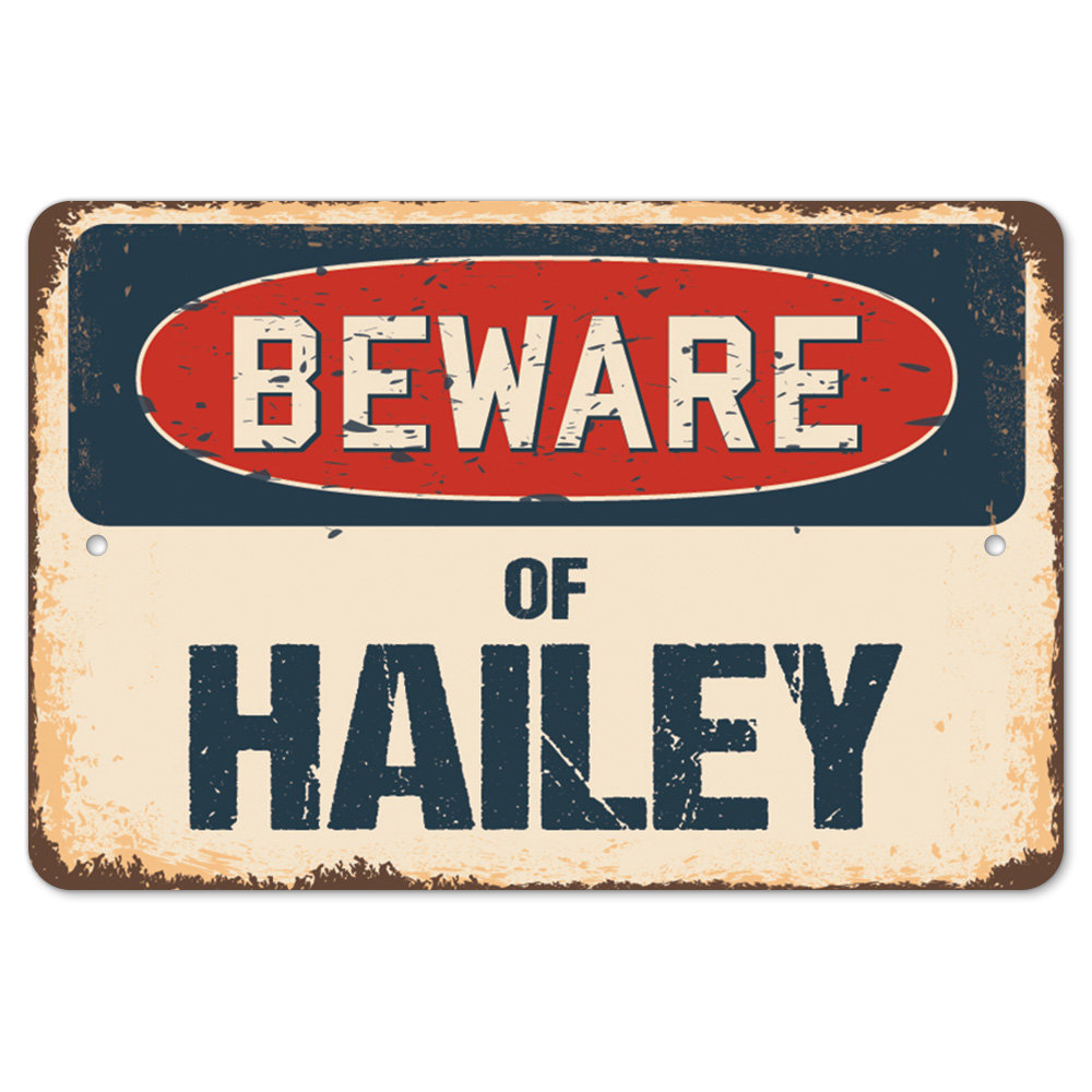 SignMission Decal-Hailey_Beware Of Hailey Rustic Sign Signmission ...