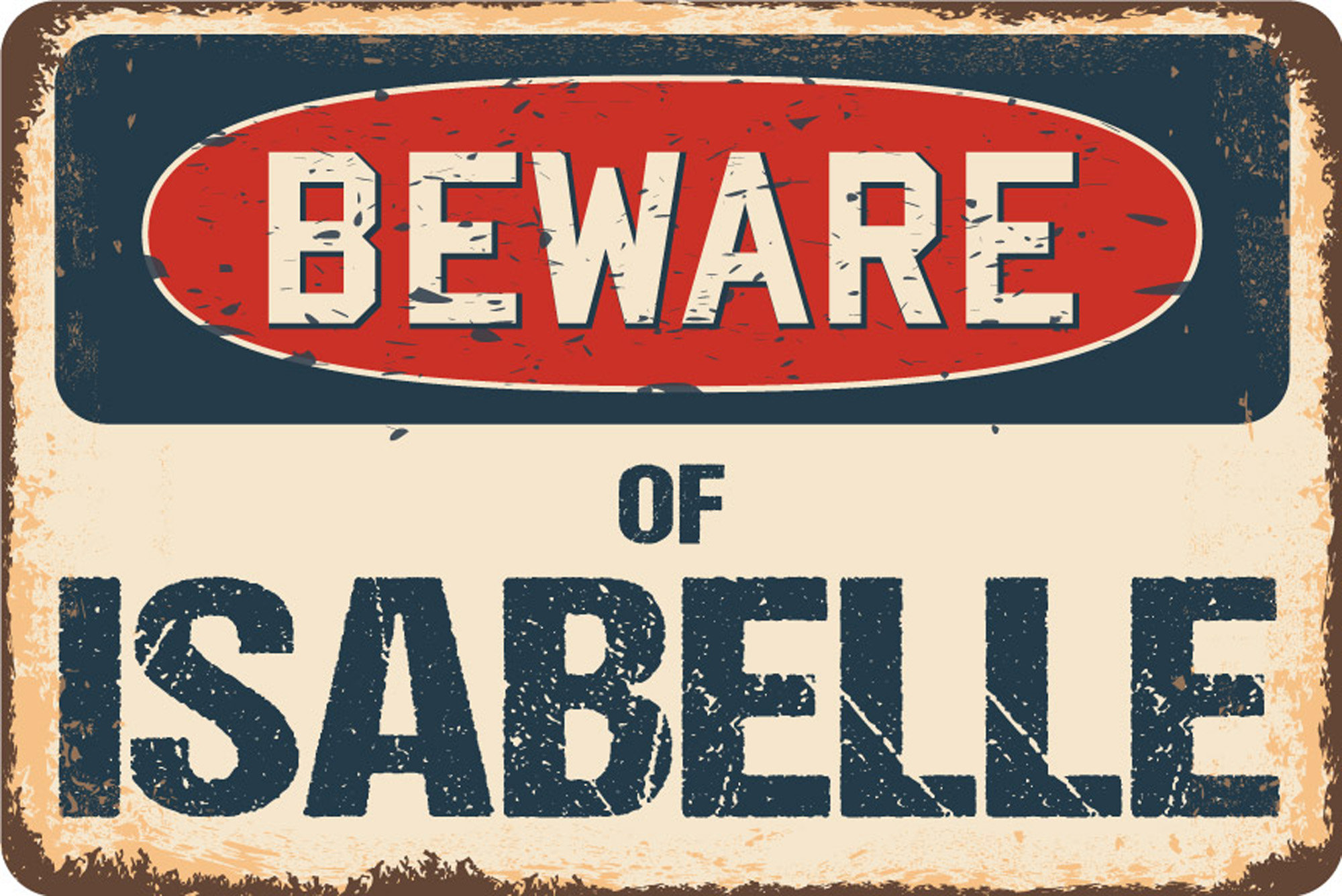 SignMission Beware of Isabelle Sign | Wayfair