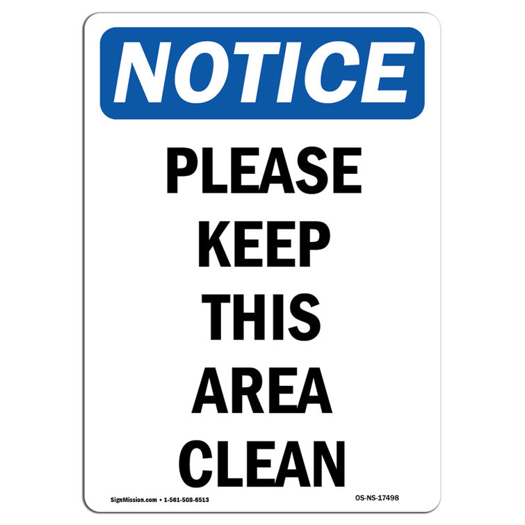 SignMission OSHA Notice - Please Keep This Area Clean Sign | Heavy Duty ...