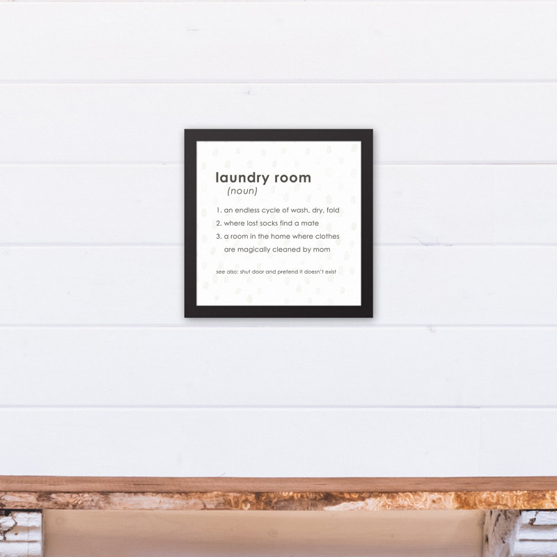 Gracie Oaks Laundry Room Definition - Picture Frame Textual Art on ...