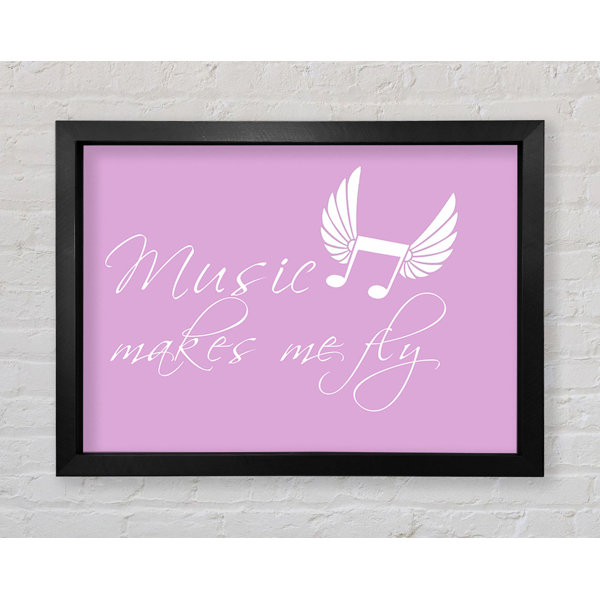 Bright Star Music Makes Me Fly - Single Picture Frame Print | Wayfair.co.uk