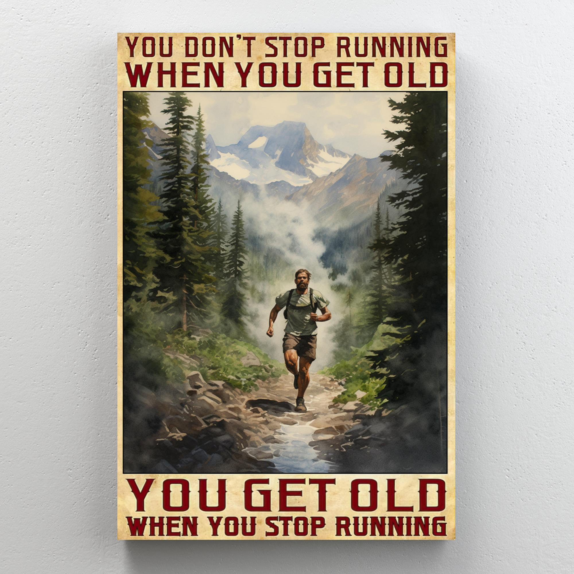 Trinx Aventino You Get Old When You Stop Running 1 On Canvas Graphic ...