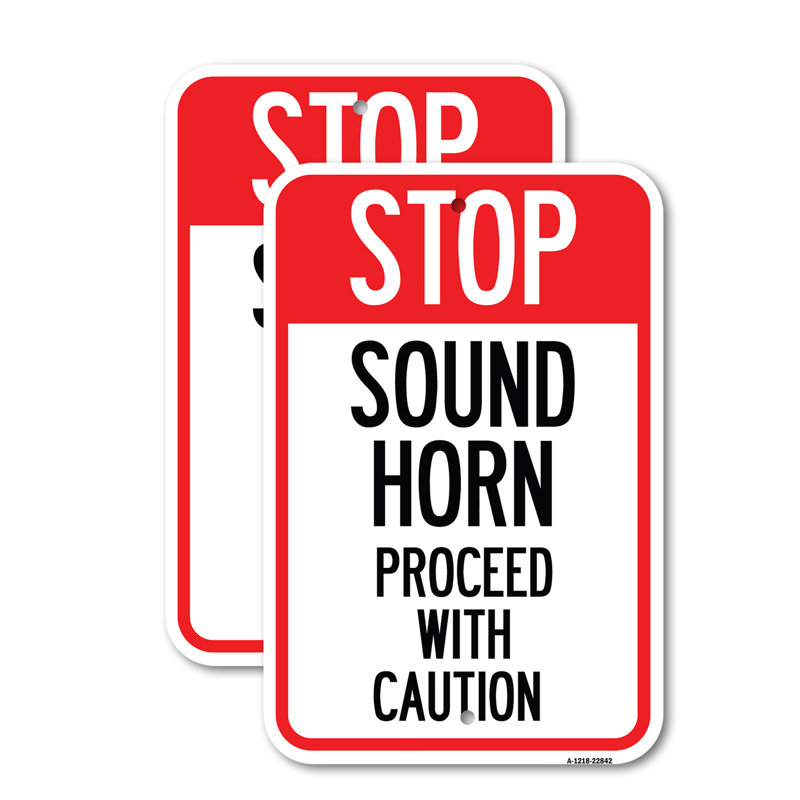 SignMission Stop Sound Horn Before Proceeding with Caution Aluminum ...