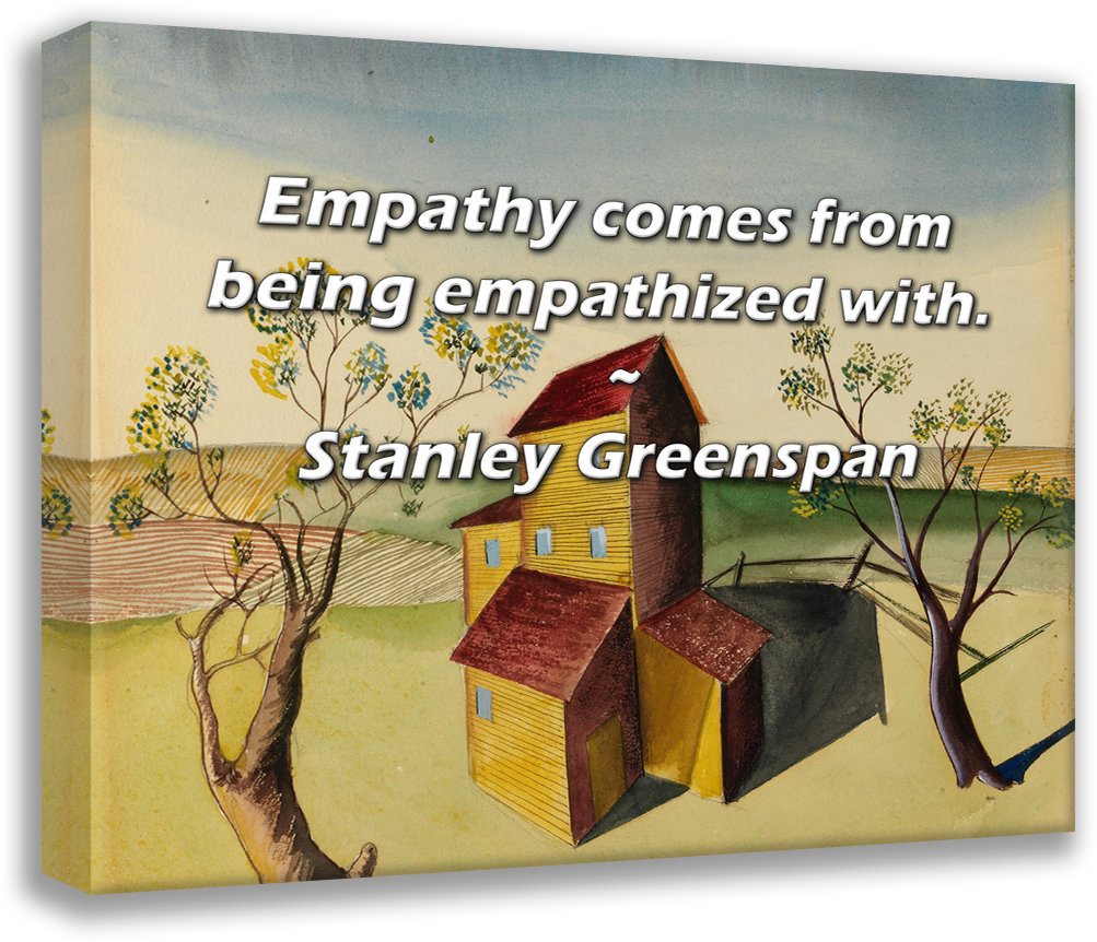 Ophelia & Co. Artsy Quote "Empathy comes from being empathized with ...