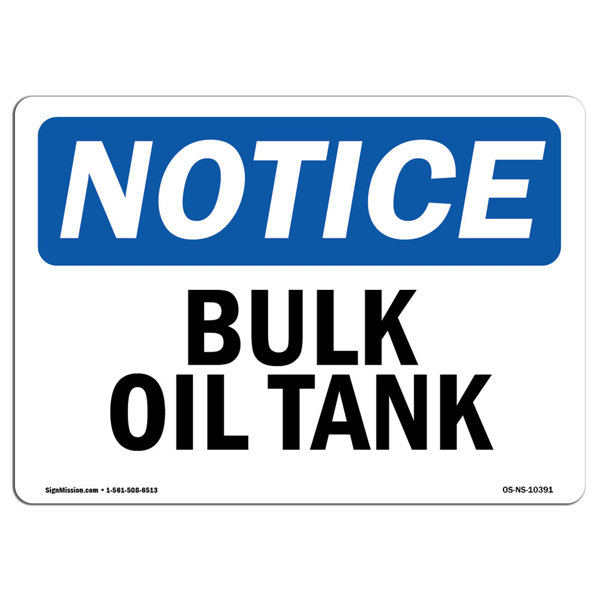 SignMission OSHA Notice - Bulk Oil Tank Sign | Heavy Duty Sign Or Label ...