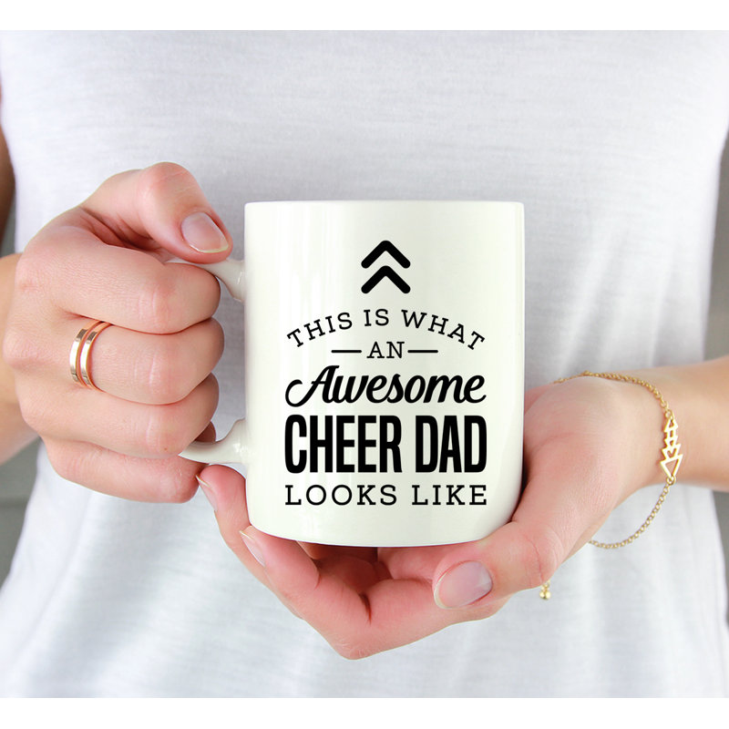 Trinx This Is What an Awesome Cheer Dad Looks Like Coffee Mug | Wayfair