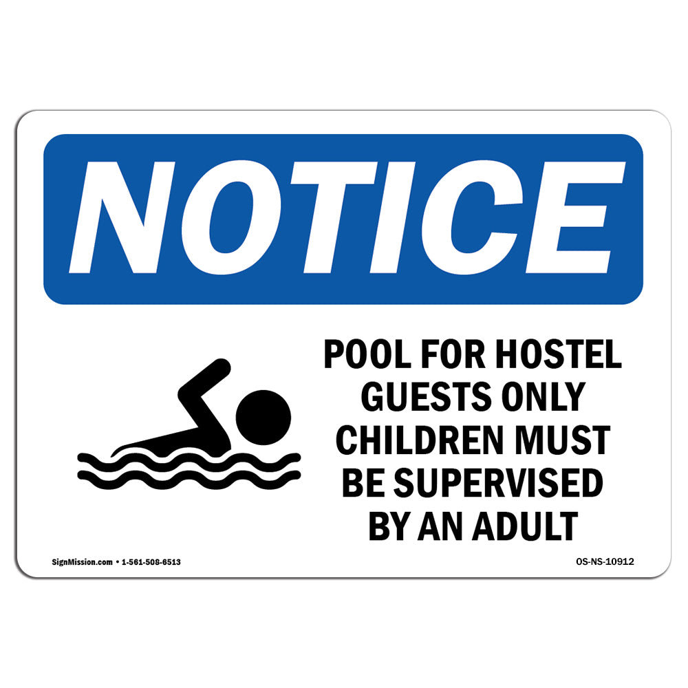 SignMission OSHA Notice - Danger Pool for Hotel Guests Only Children ...
