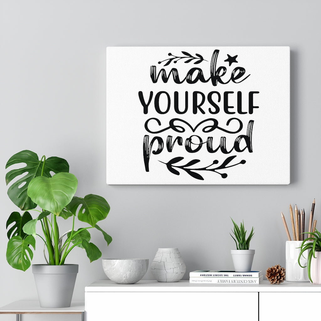 Trinx Inspirational Quote Canvas Make Yourself Proud Wall Art ...