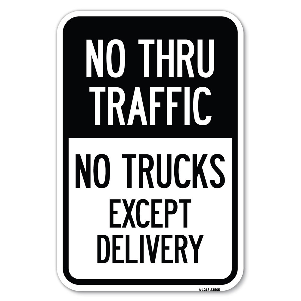 SignMission No Thru Traffic - No Trucks Except Delivery/23565 | Wayfair