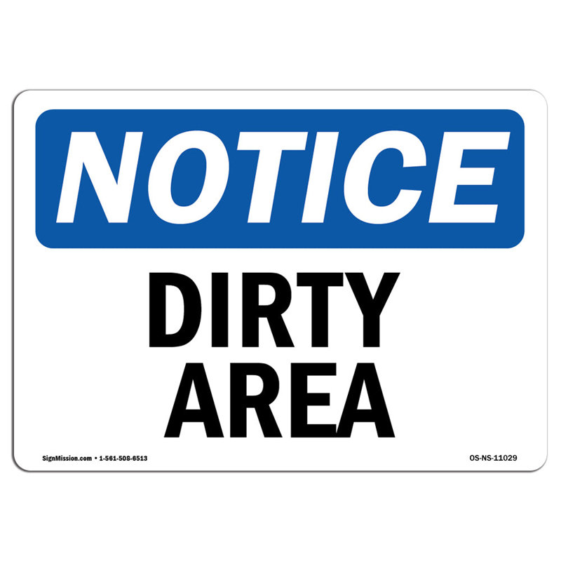 SignMission Dirty Area Sign | Wayfair