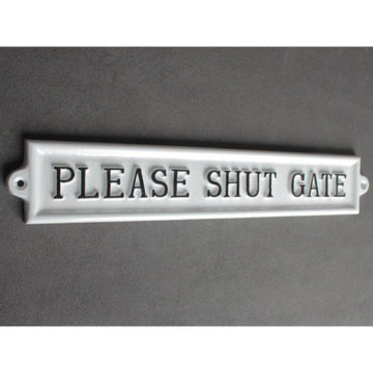 Happy Larry Please Shut Gate Sign | Wayfair.co.uk