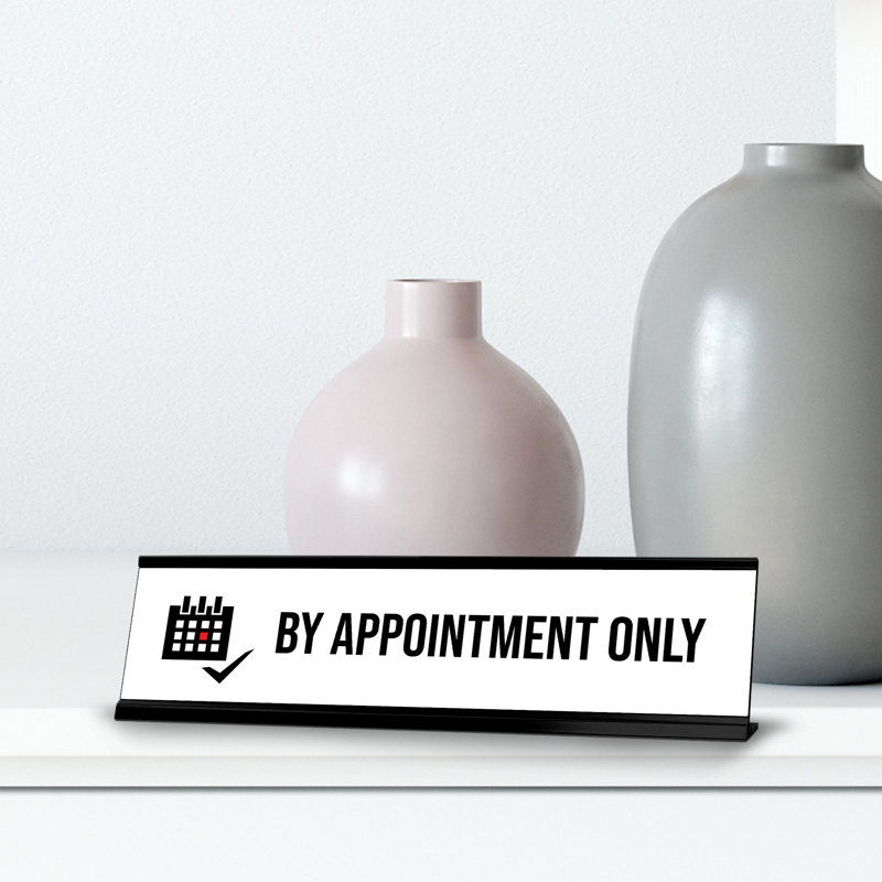 Signs ByLITA By Appointment Only Desk Sign | Wayfair