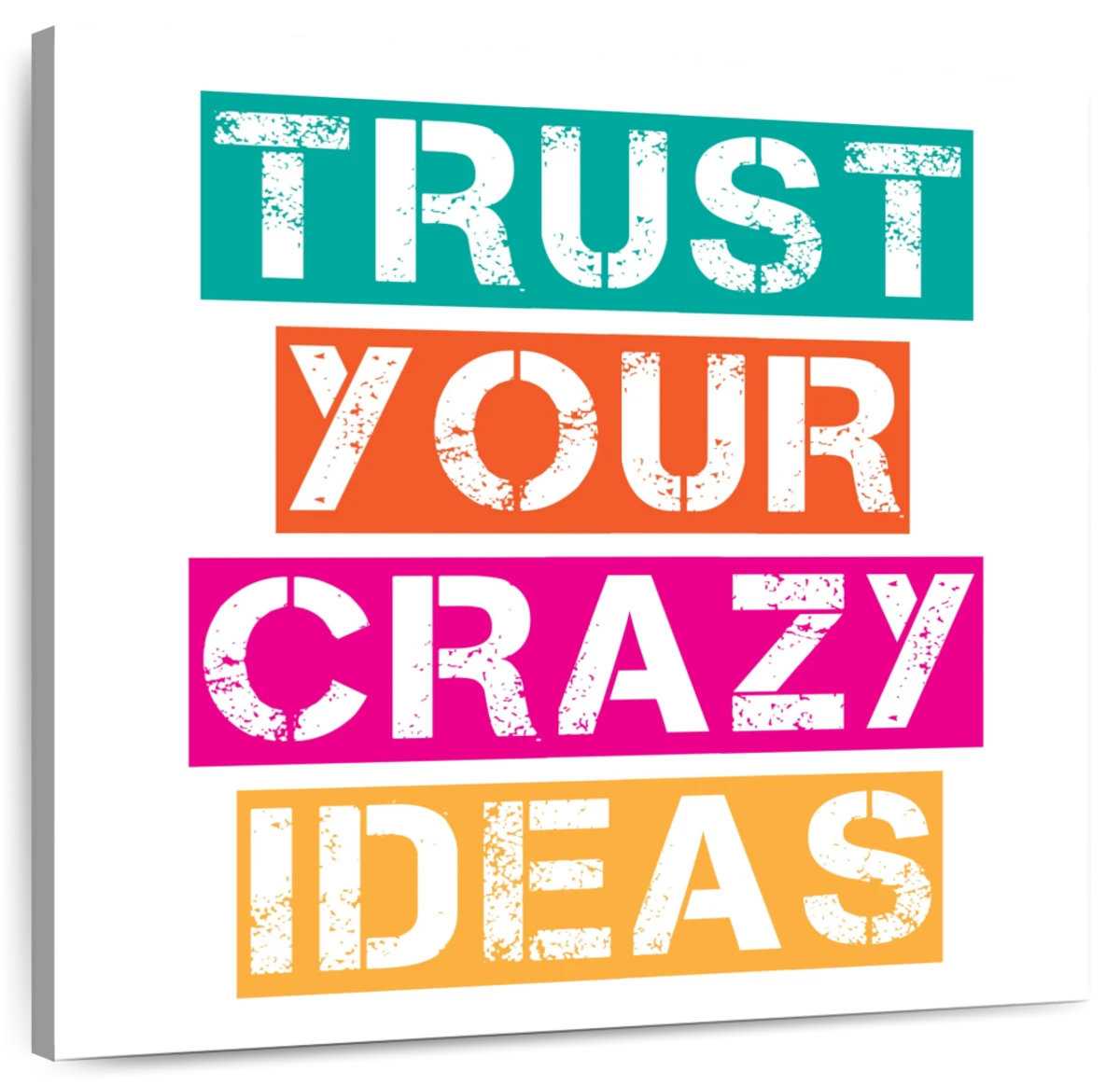 Ebern Designs Tergel Trust Your Crazy Ideas Typography - Wayfair Canada