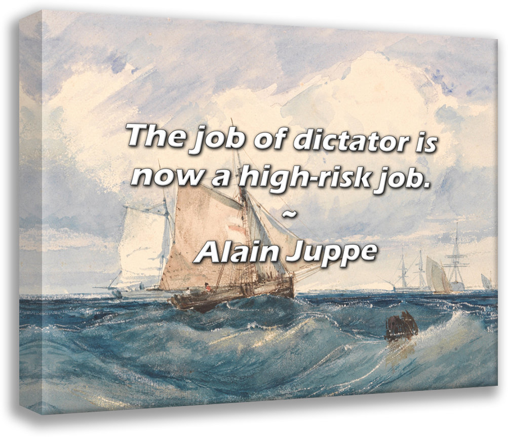 Astoria Grand Artsy Quote "The job of is now a high-risk job." By Alain ...