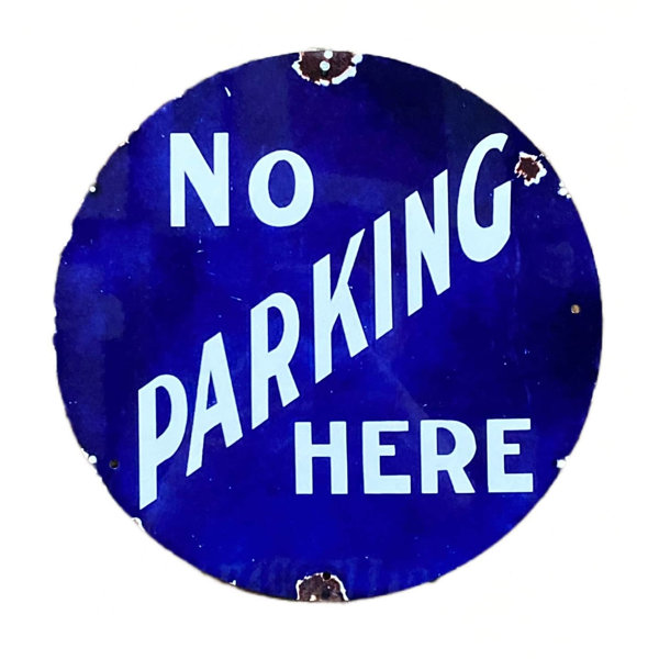 Happy Larry Worthen No Parking Here Signs and Plaques | Wayfair.co.uk