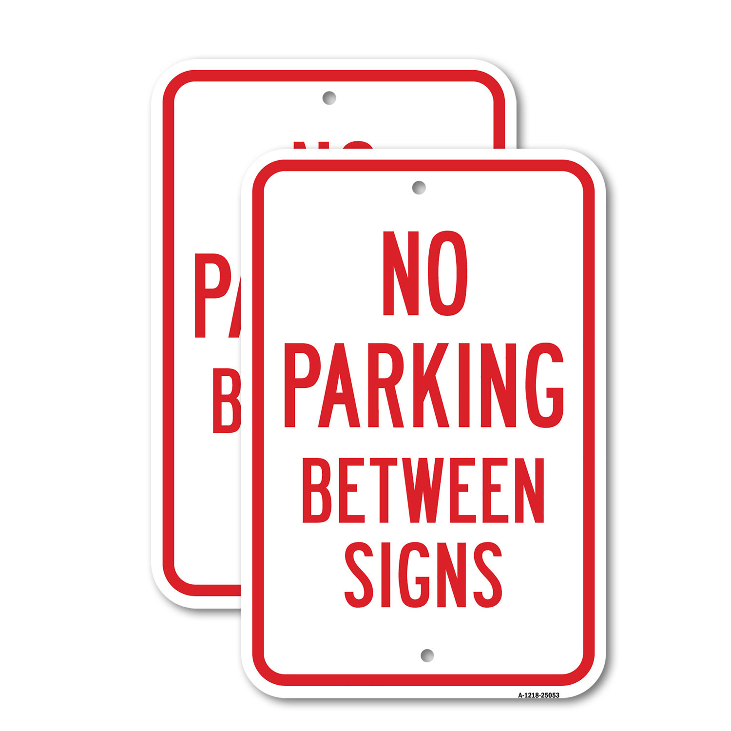 SignMission No Parking Between Sign Aluminum Sign | Wayfair